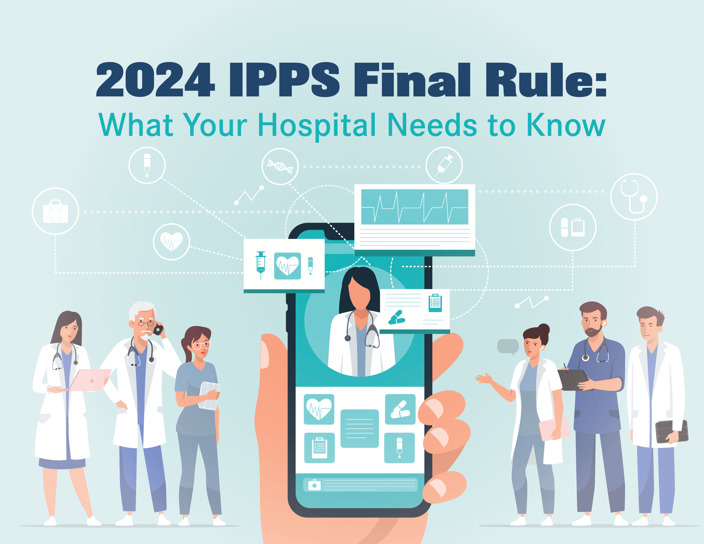 2024 IPPS Final Rule: What Your Hospital Needs to Know | Medisolv