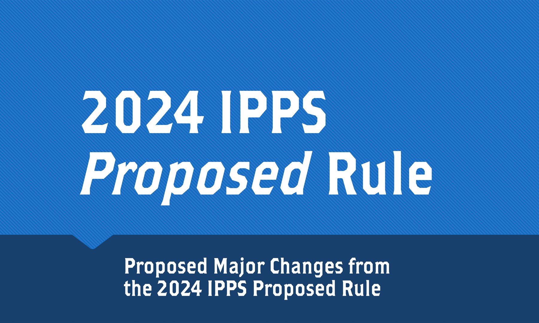 [Slideshow] 2024 IPPS Proposed Rule | Medisolv