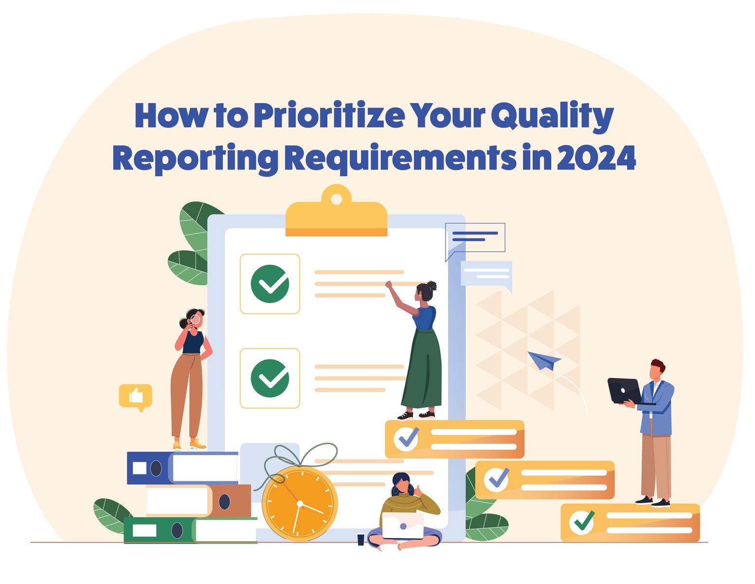 How to Prioritize Your Quality Reporting Requirements in 2024 | Medisolv