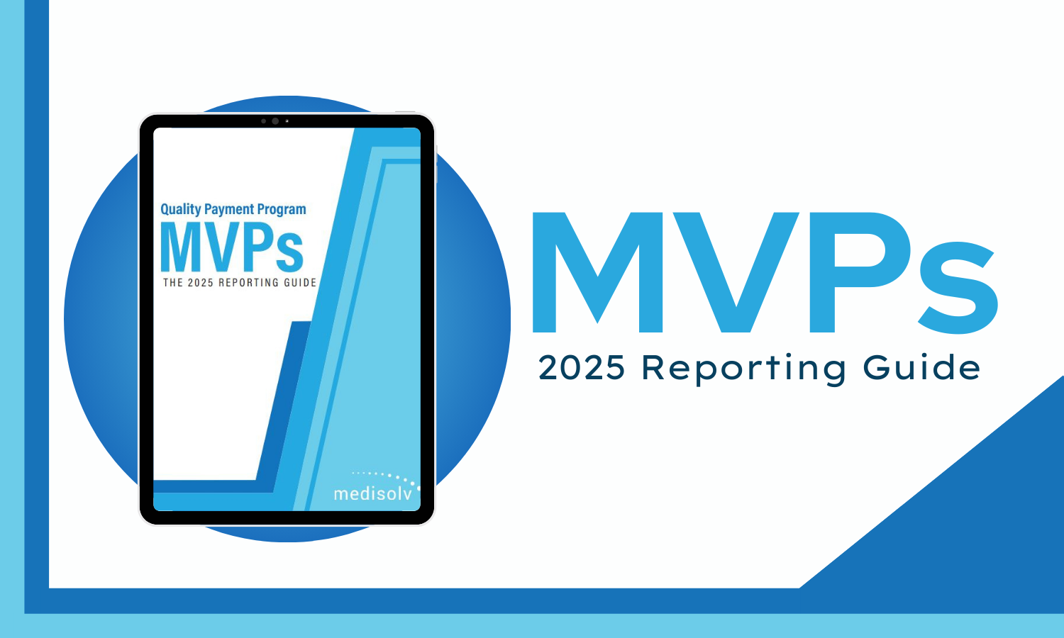 MIPS Value Pathways (MVPs): The 2025 Reporting Guide | Medisolv