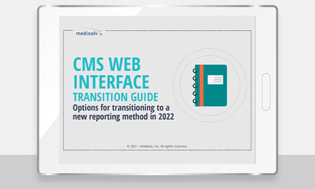 CMS Web Interface: Options for Transitioning to a New Reporting Method
