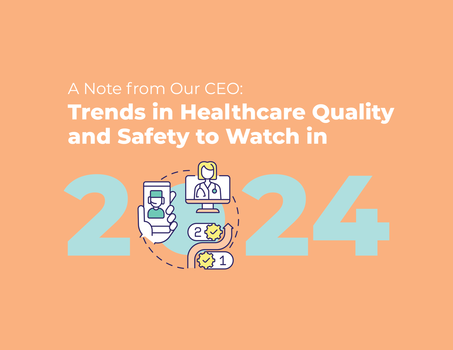 Trends in Healthcare Quality and Safety to Watch in 2024 | Medisolv