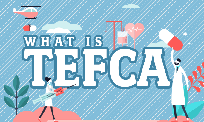 What is TEFCA? | Medisolv